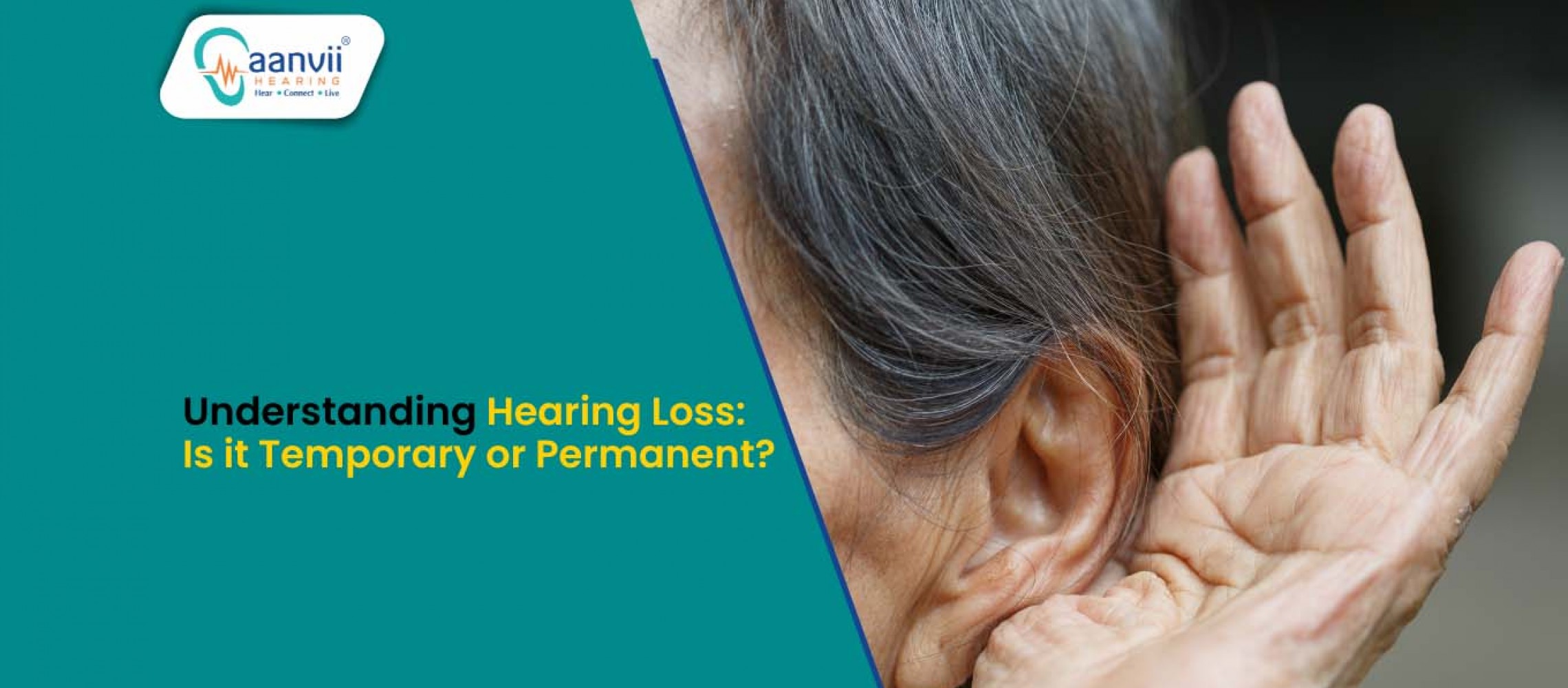 Understanding Hearing Loss: Is it Temporary or Permanent? | Aanvii Hearing
