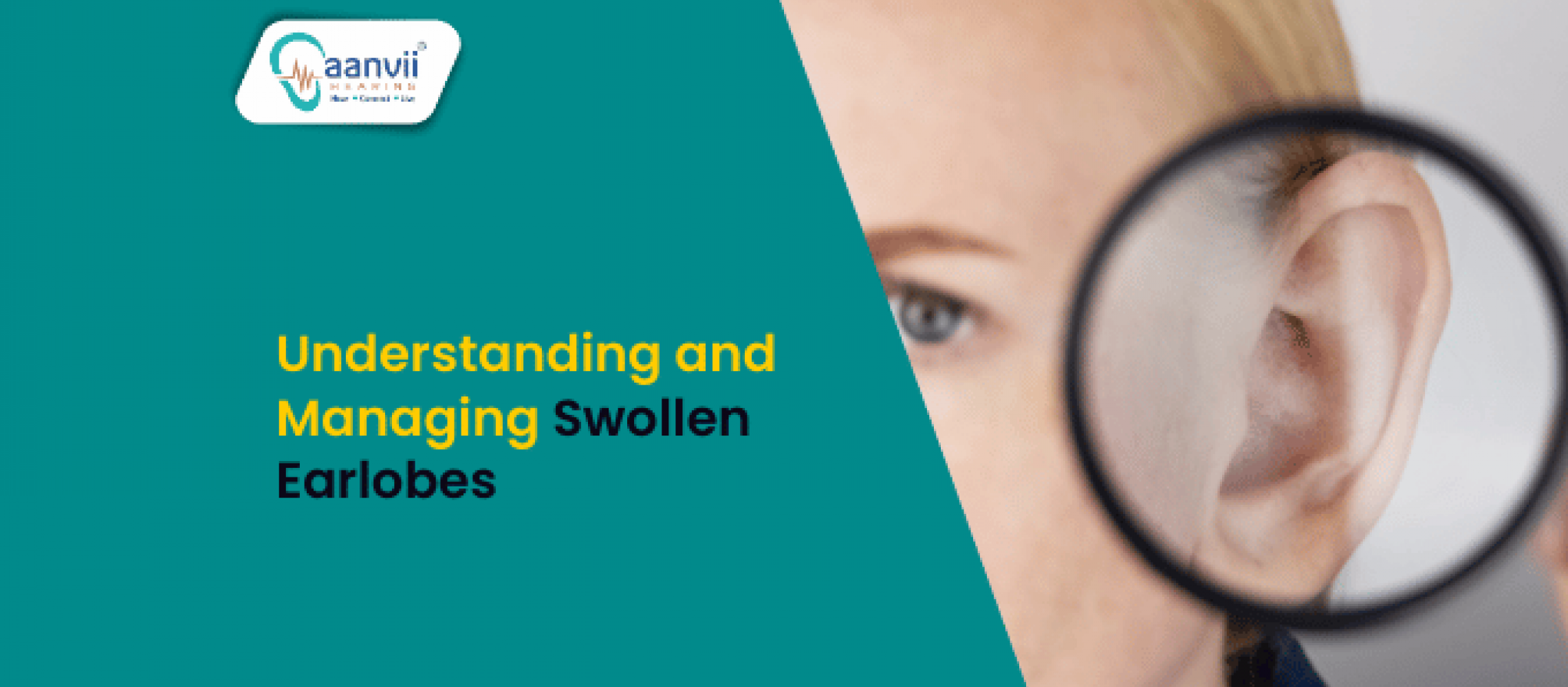 Understanding and Managing Swollen Earlobes | Aanvii Hearing