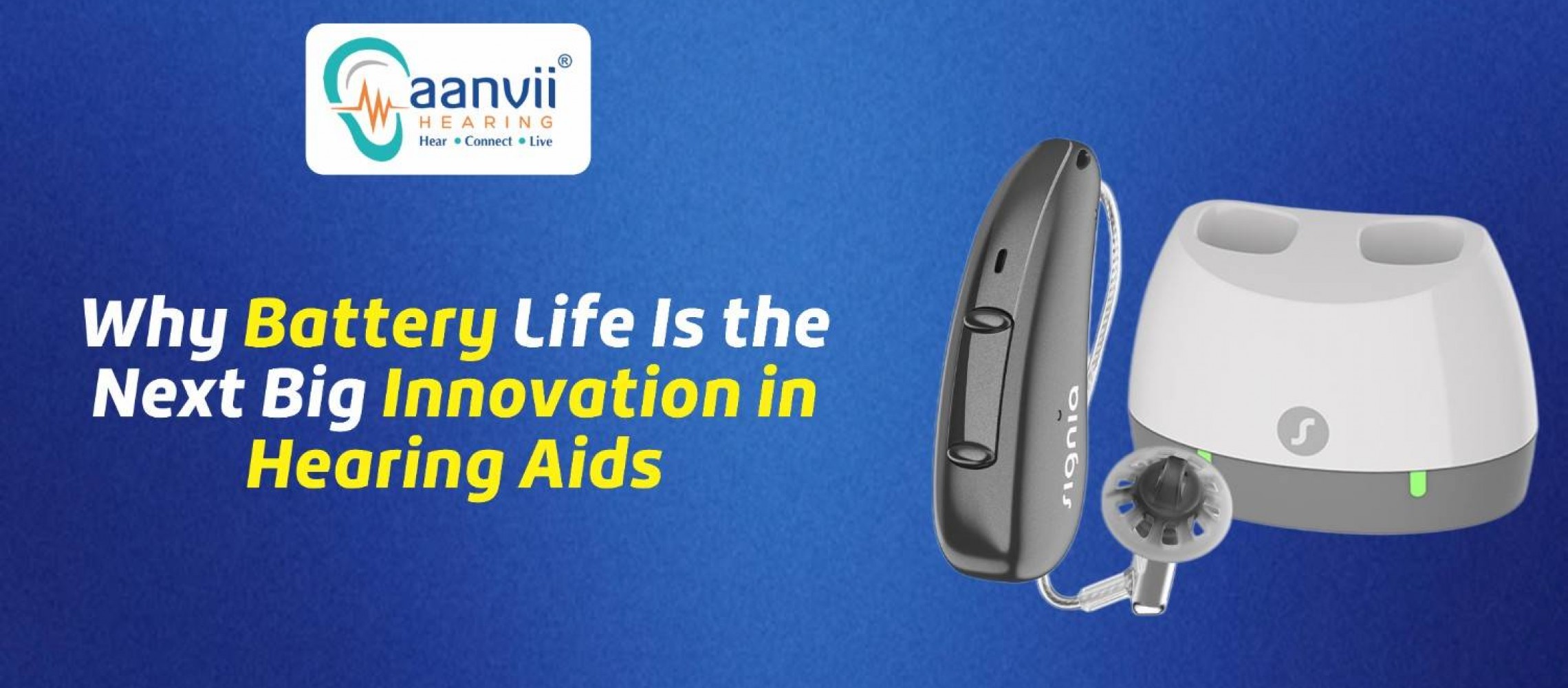 Why Battery Life Is the Next Big Innovation in Hearing Aids | Aanvii ...