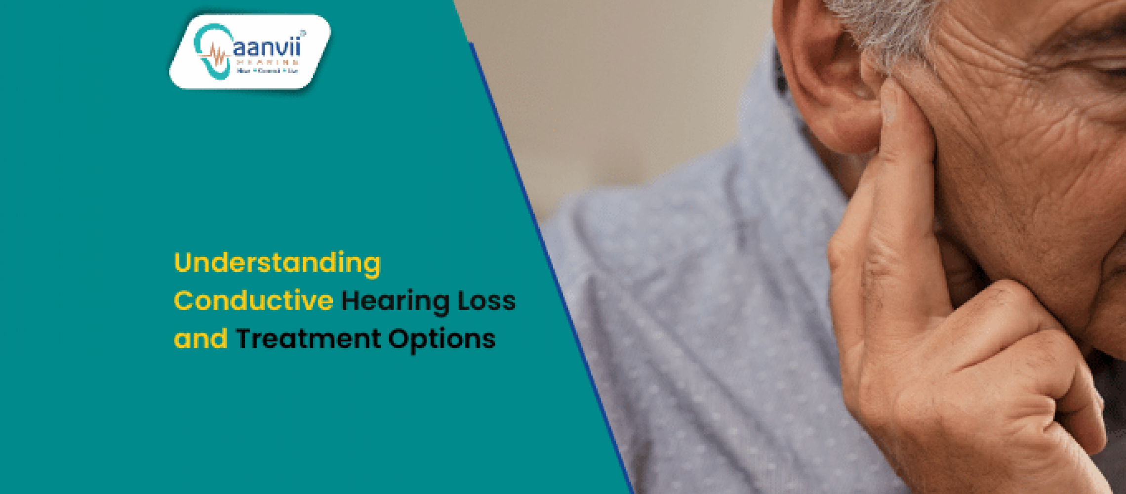 Understanding Conductive Hearing Loss and Treatment Options | Aanvii ...