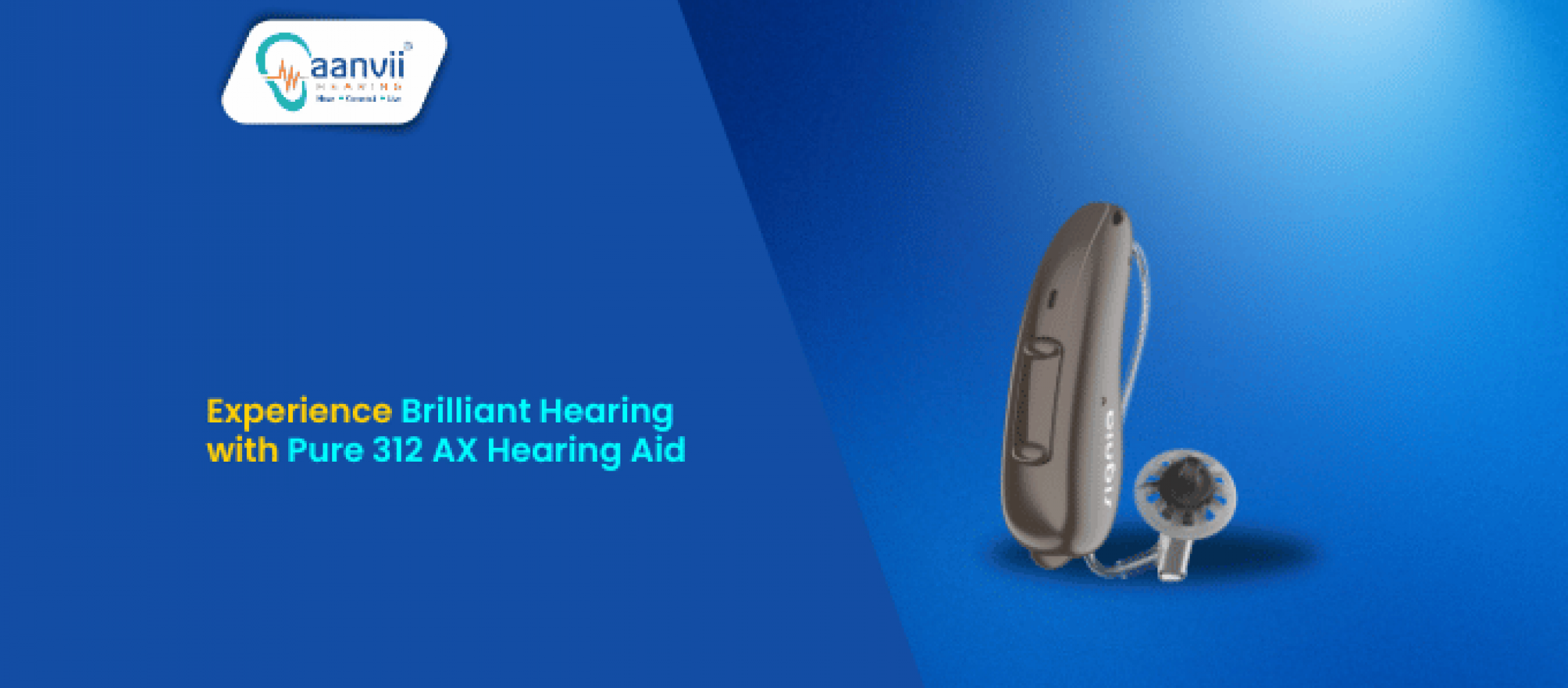 Experience Brilliant Hearing with Pure 312 AX Hearing Aid | Aanvii Hearing
