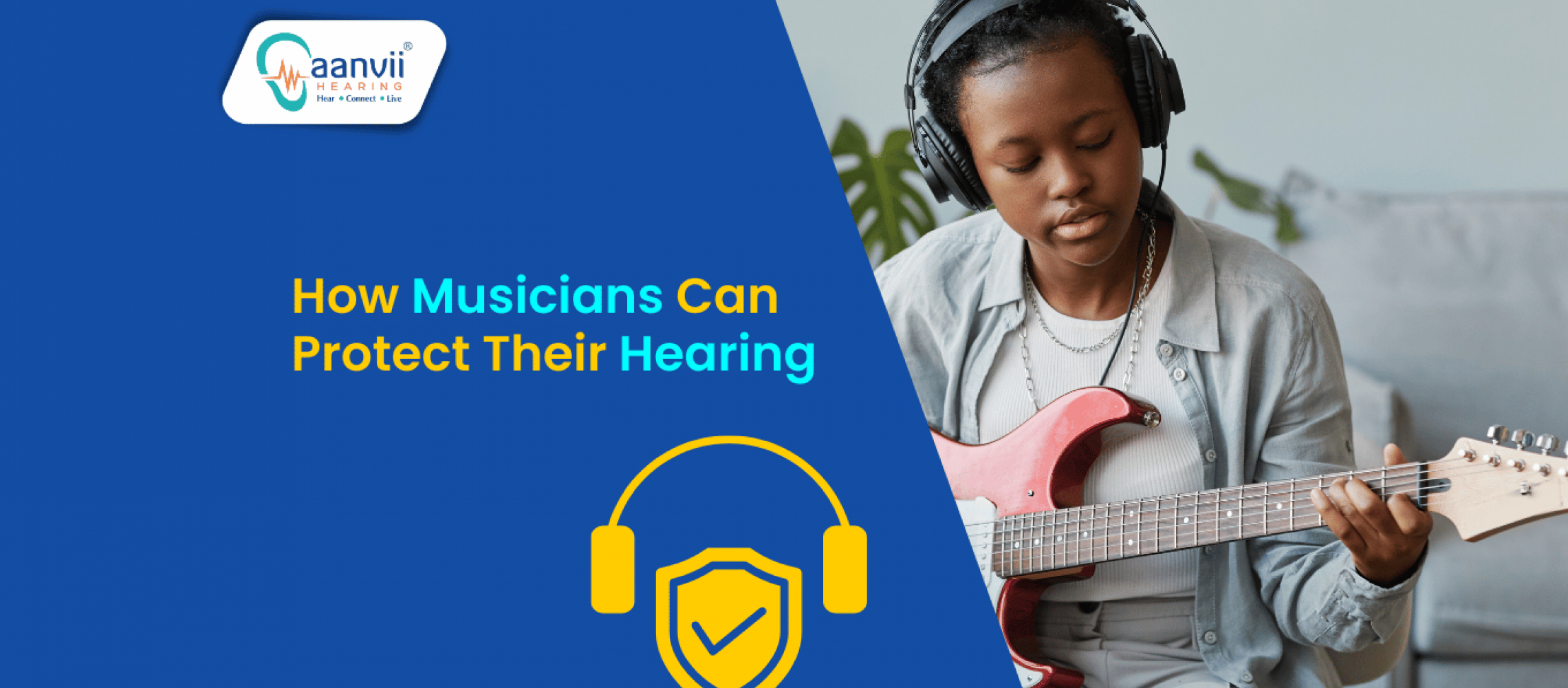 How Musicians Can Protect Their Hearing? | Aanvii Hearing
