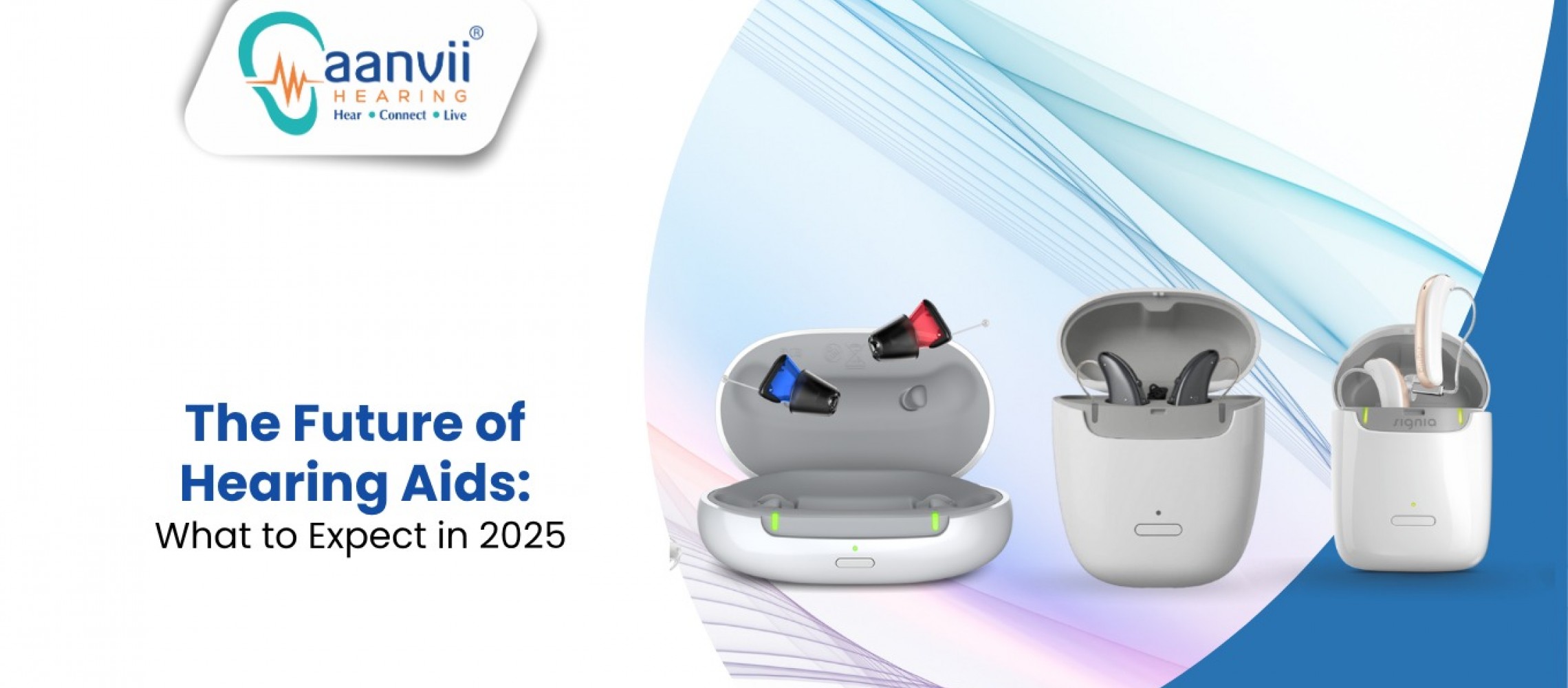 The Future of Hearing Aids: What to Expect in 2025 | Aanvii Hearing