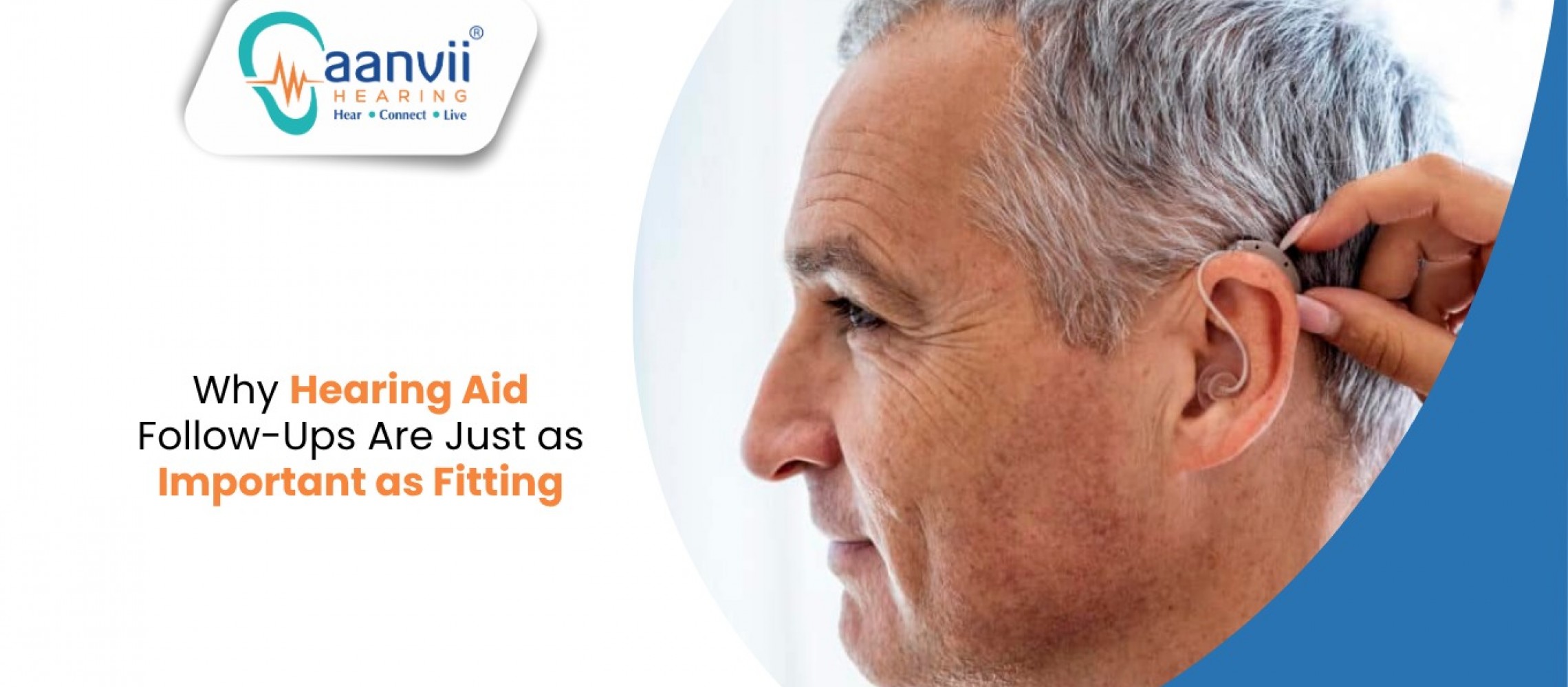 Why Hearing Aid Follow-Ups Are Just as Important as Fitting | Aanvii ...