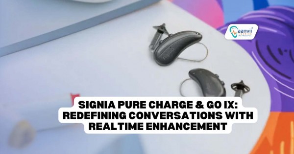 Signia Pure Charge & Go IX: Redefining Conversations with RealTime ...