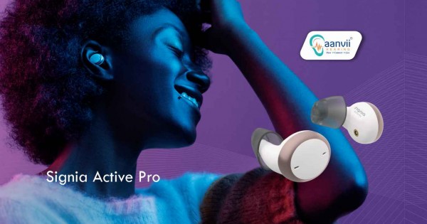 Elevate Your Hearing Experience with Signia Active Pro | Aanvii Hearing ...